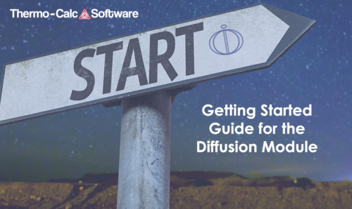 New getting started guide: DICTRA - Thermo-Calc Software
